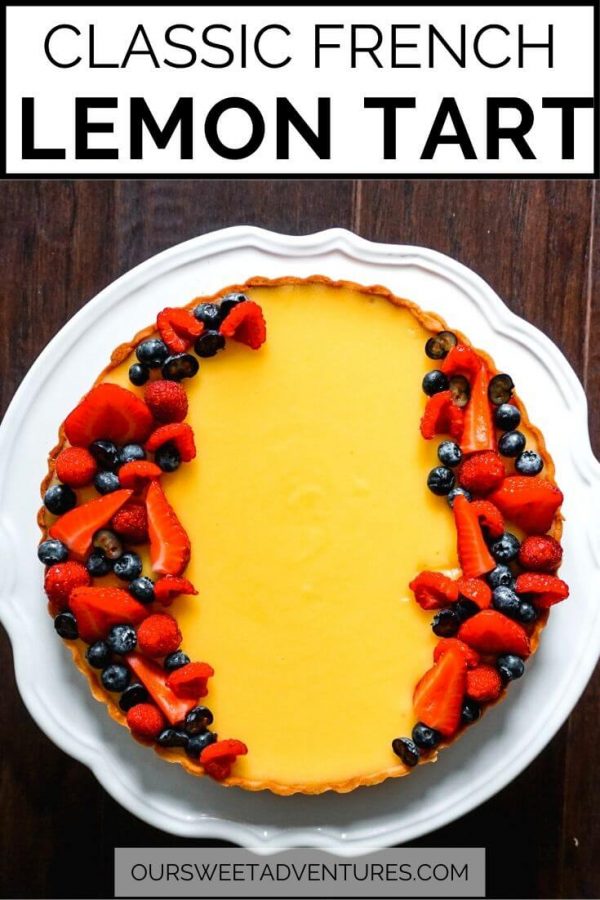Classic French Lemon Tart (Tarte au Citron) - Simple Step-By-Step Recipe
